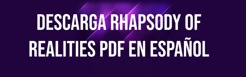Descarga Rhapsody Of Realities PDF En Español | 2025